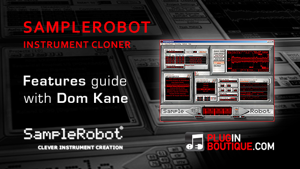 SampleRobot Instrument Creating Plugin - Overview with Dom Kane