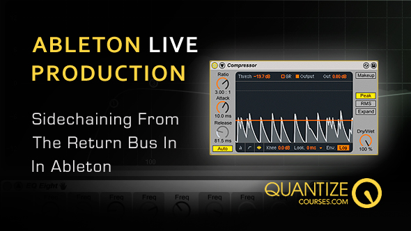 Creative Sidechain Compression In Ableton - With Quantize Courses
