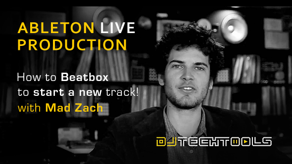 Beatbox To Start A New Track With DJ Tech Tools