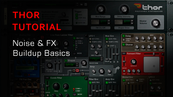 Reason Thor Synth Tutorial - Noise and FX Buildup Basics