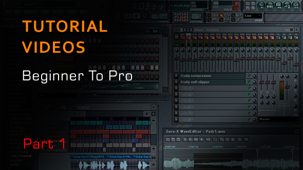 FL Studio Video Tutorials Beginner to Pro