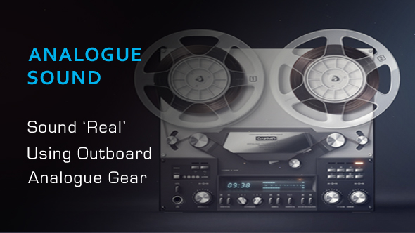 Analog Sound Recording - Sound 'Real' Using Outboard Gear