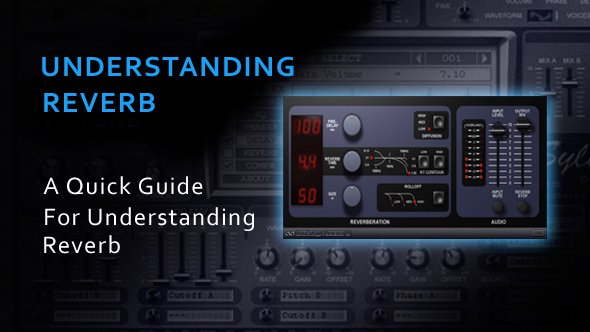 Reverb - A Quick Reference Guide
