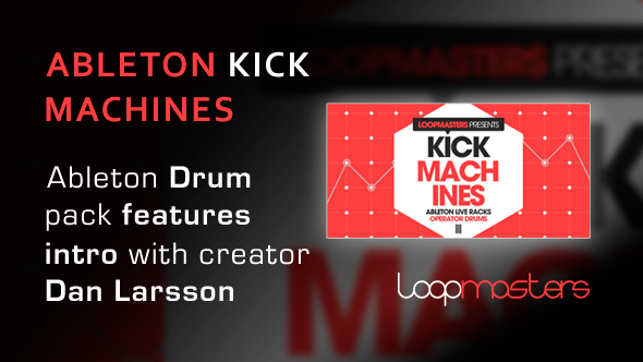 Kick Drum Operator Presets and Drum Racks - Ableton Kick Machines