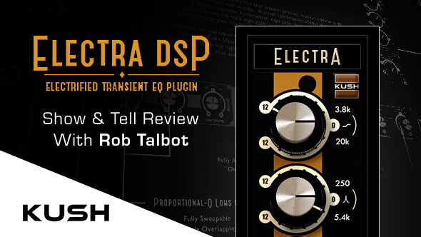 Electra DSP EQ Plugin Overview - With Producer Rob Talbott
