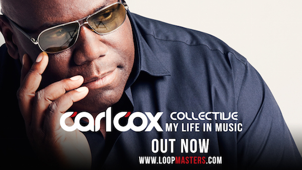 Carl Cox Collective - My Life In Music - OUT NOW