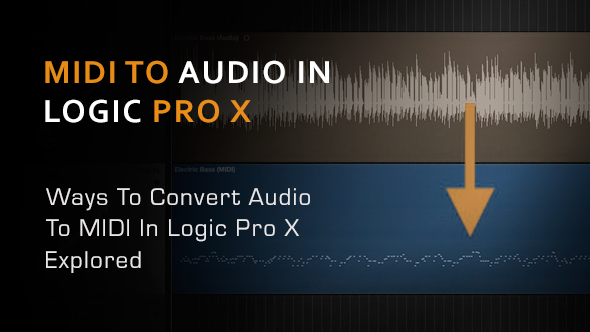 Understanding Audio-To-MIDI in Logic X