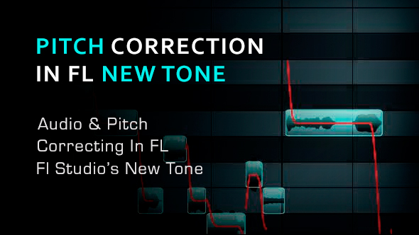 Audio & Pitch Correcting with FL Studio's NewTone