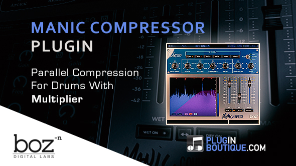 Manic Compressor Plugin - Applying Parallel Drum Compression With