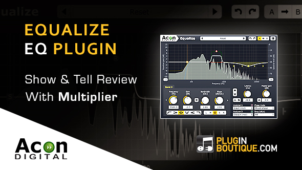 Acorn Digital Equalize EQ Plugin - Show & Reveal - With Producer
