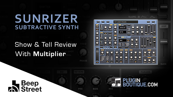 Sunrizer Subtractive Synth Plugin - Show & Reveal - With Producer