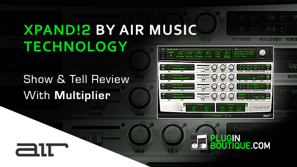 Xpand!2 Multitimbral Workstation By Air Music Technology - Show