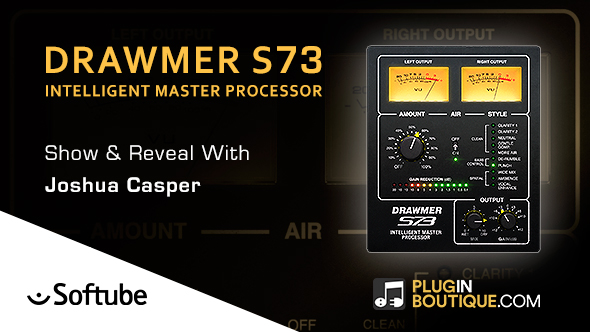 Drawmer S73 Intelligent Mastering Plugin By Softube - Show & Reveal
