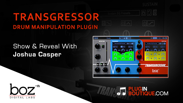 Transgressor Transient Shaper - Show & Reveal - With Joshua Casper