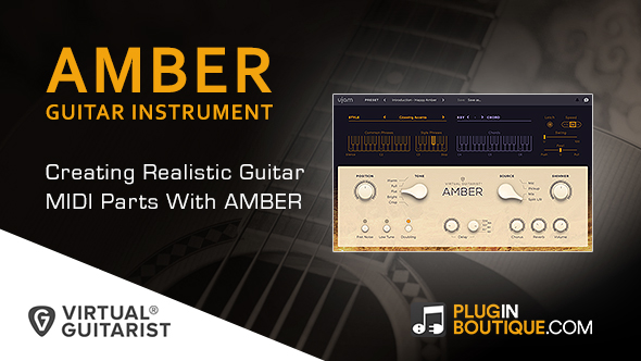 AMBER By Virtual Guitarist - Creating Realistic Guitar Parts With