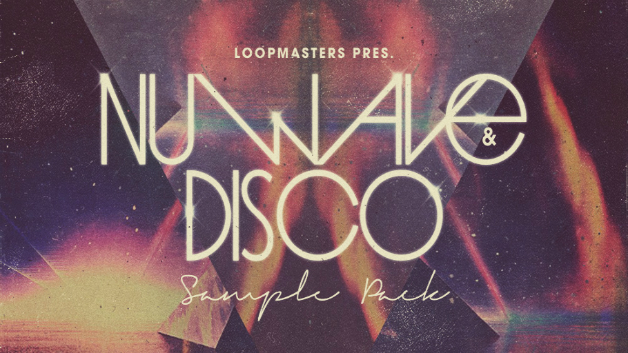 Loopmasters - Nu Wave & Disco