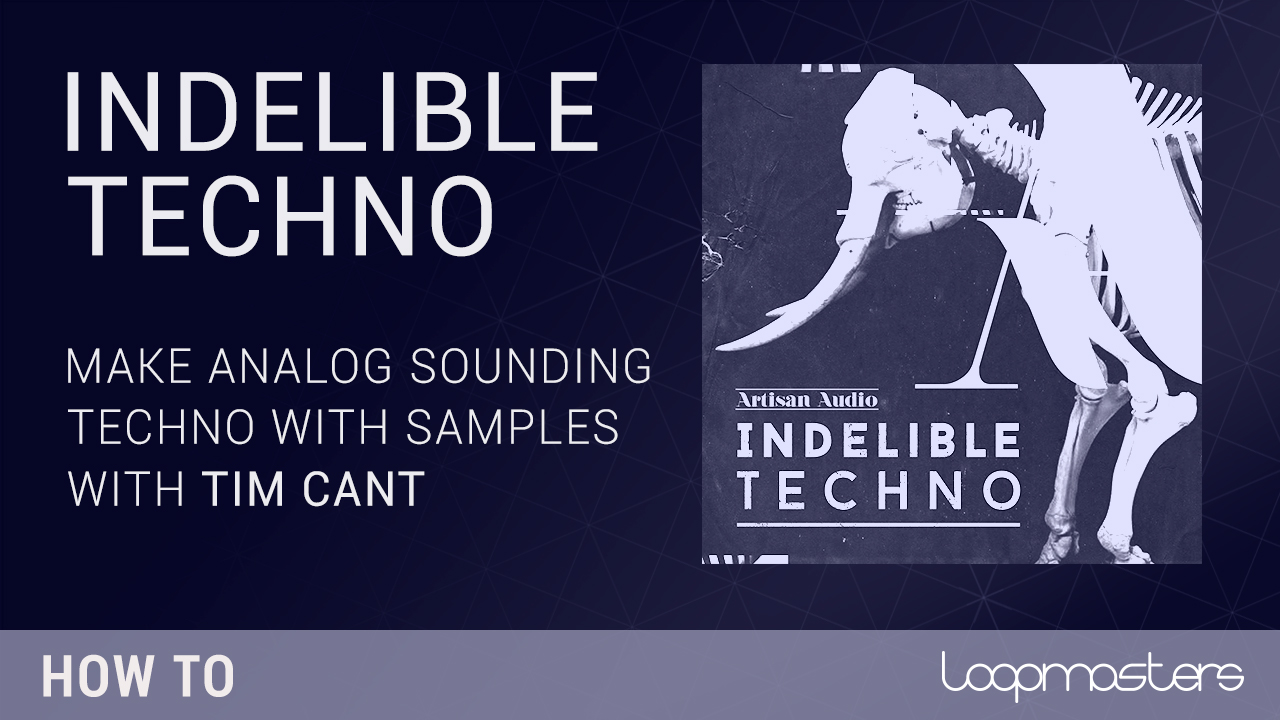 How To Make Techno With Loops & Samples - Tutorial