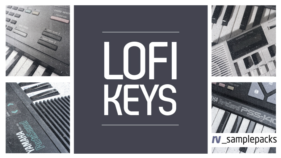 RV Samplepacks - LoFi Keys at www.loopmasters.com