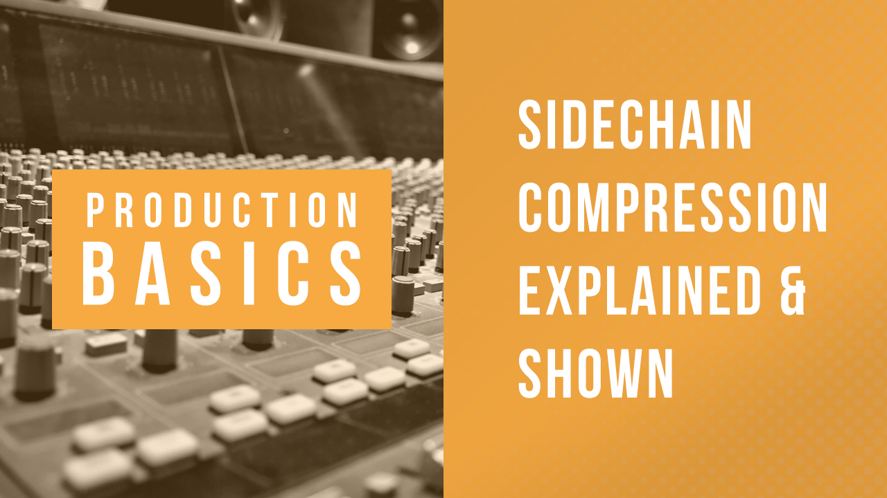 Production Basics 03 - Sidechain Compression in Ableton Live Explained