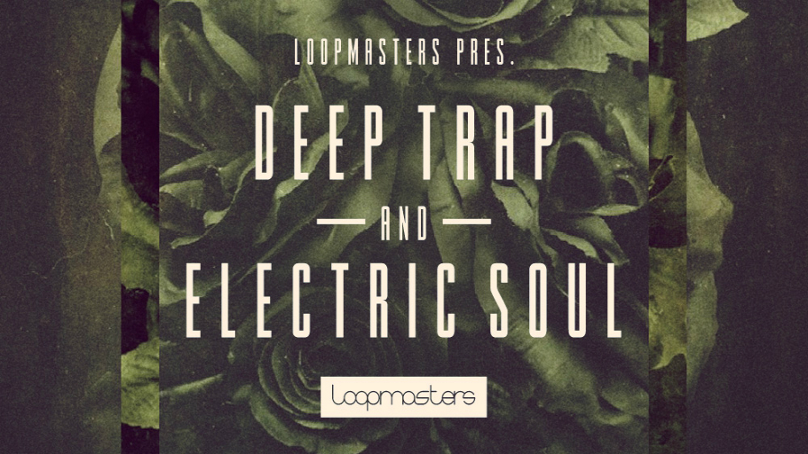 Loopmasters - Deep Trap & Electric Soul Computer Music Magazine Review