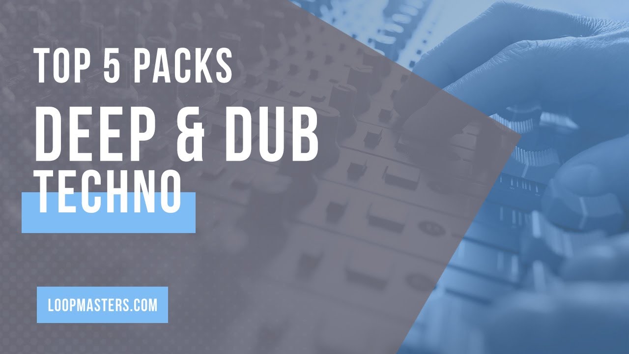 Top 5 - Best Deep & Dub Techno Sample Packs | Techno Loops, Samples,