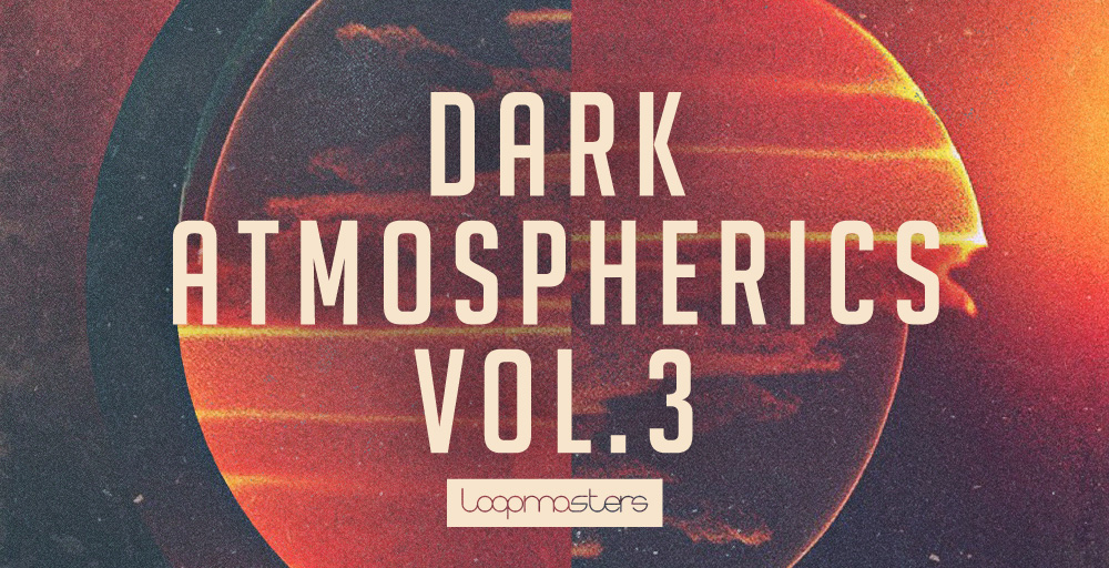 Loopmasters - Dark Atmospherics 3 - KR Home-Studio Magazine Review