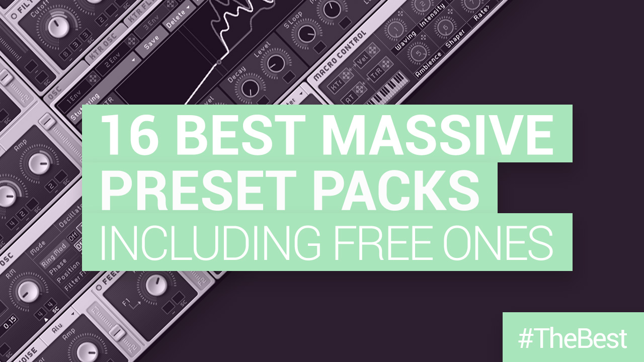 The 16 Best Massive Preset Packs (includes free patches)