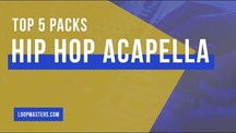 Top 5 - Best Hip Hop & Rap Acapella Vocal Sample Packs - Your Guide To