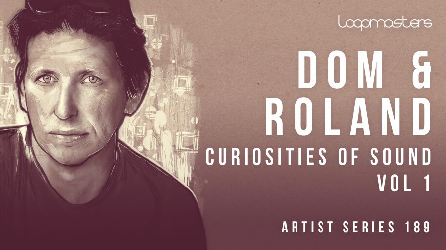 Loopmasters - Dom & Roland - Curiosities of Sound - Computer Music