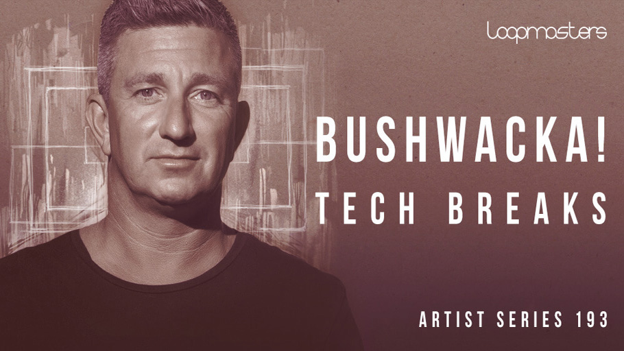 Loopmasters - Bushwacka! - Tech Breaks - Music Tech Magazine Review