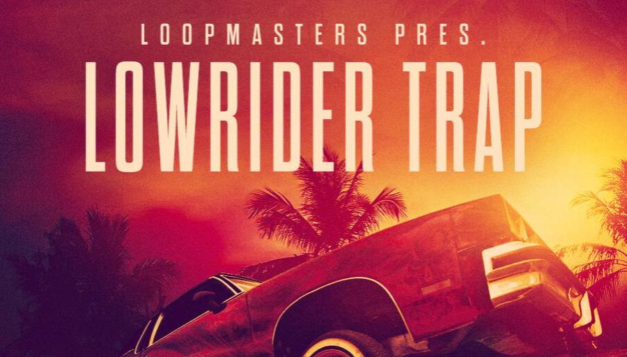 Loopmasters - Lowrider Trap - Future Music Magazine Review