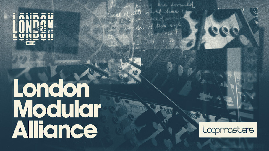 Loopmasters – London Modular Alliance - Soundbytes Magazine Review