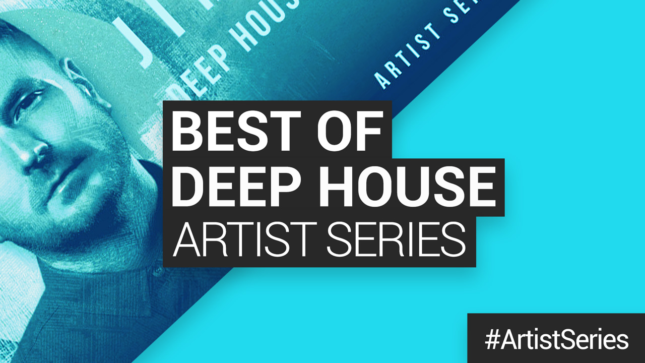 Artist Series: Best of Deep House