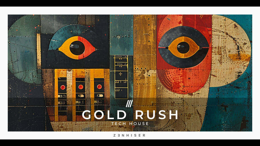 Zenhiser - Gold Rush - Tech House - Computer Music Review