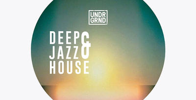 Deep Jazz House Samples, Classic House Loops, UNDRGRND Sounds, Soulful ...