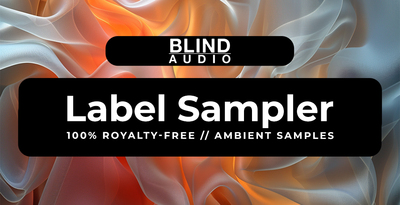 Blind Audio - Label Sampler, Royalty-Free Samples, Copyright Free