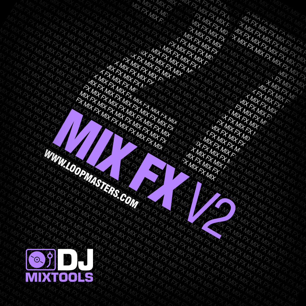 DJ Mixtools 27 - Mix FX Vol 2, SFX Sample CD, DJ FX Stems, DJ Tools
