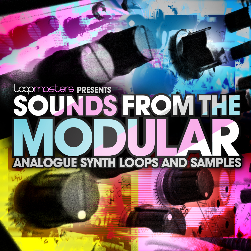 House FX Samples, Loopmasters Presents Sounds from the Modular, Tech