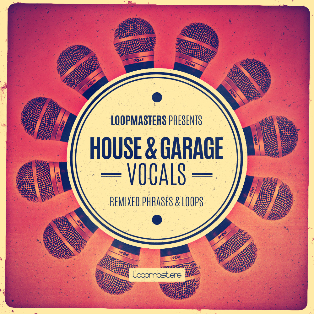 House Vocal Samples, Loopmasters Presents House & Garage Vocals,