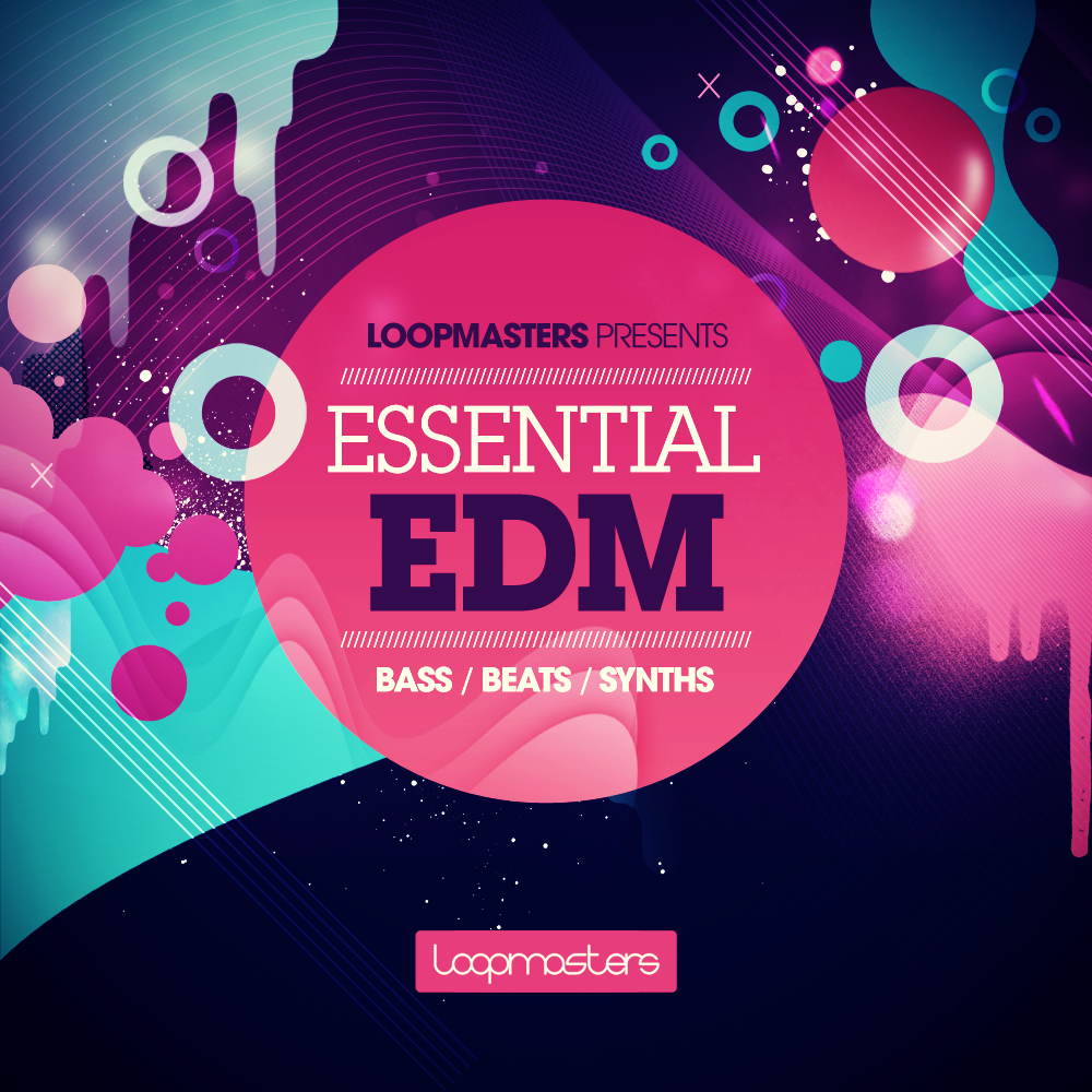 EDM Samples, Loopmasters Presents Essential EDM, Electro House Loops,