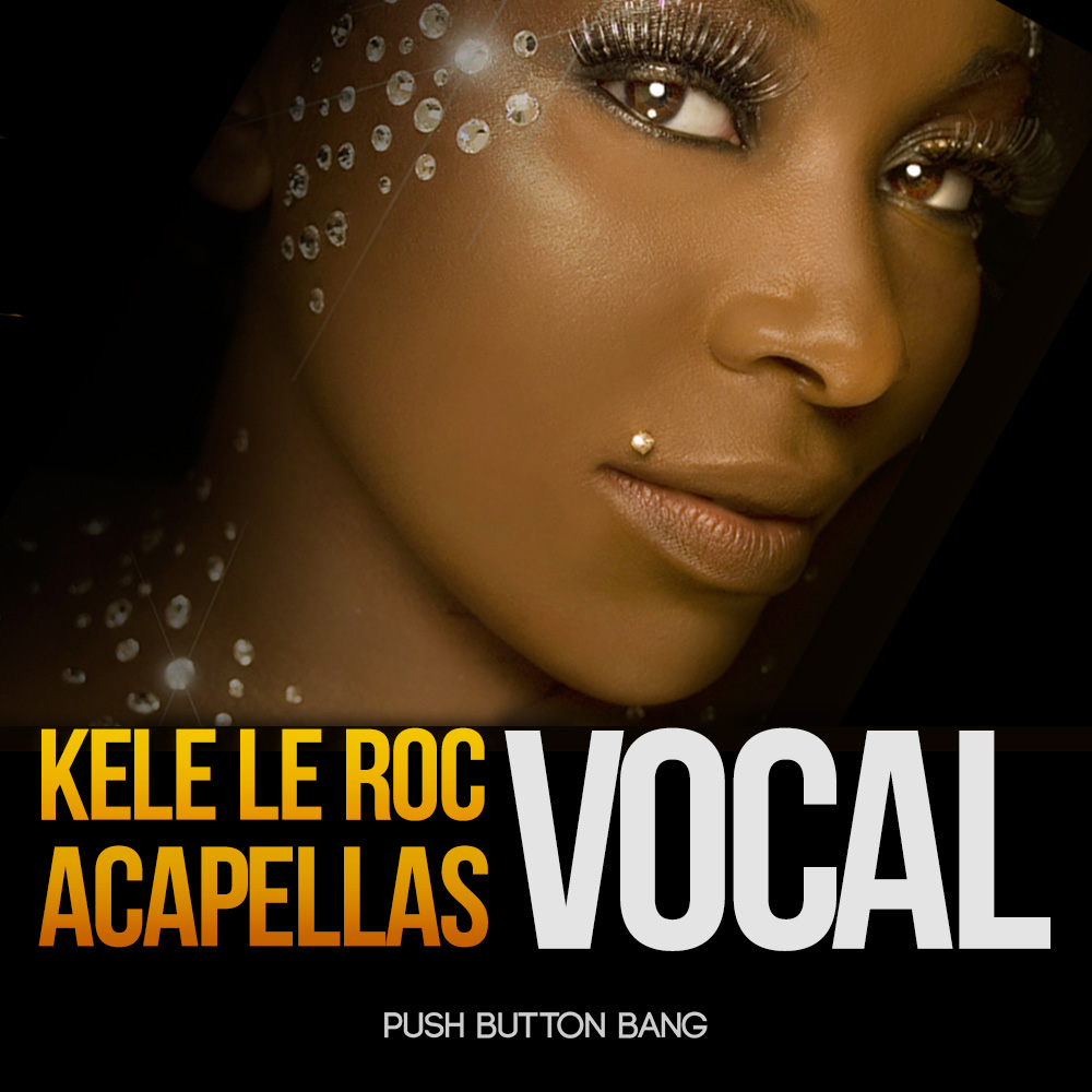 Kele Le Roc Vocal Acapellas, Garage Vocal Stems, House Vox Phrases,