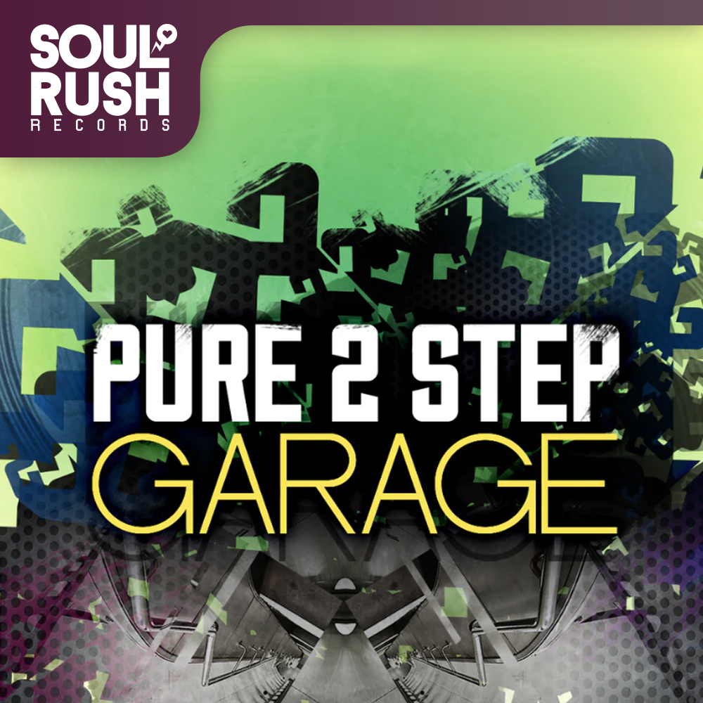 Pure 2 Step - Garage, Soul Rush Records, Soulful Garage Vocal Chops,