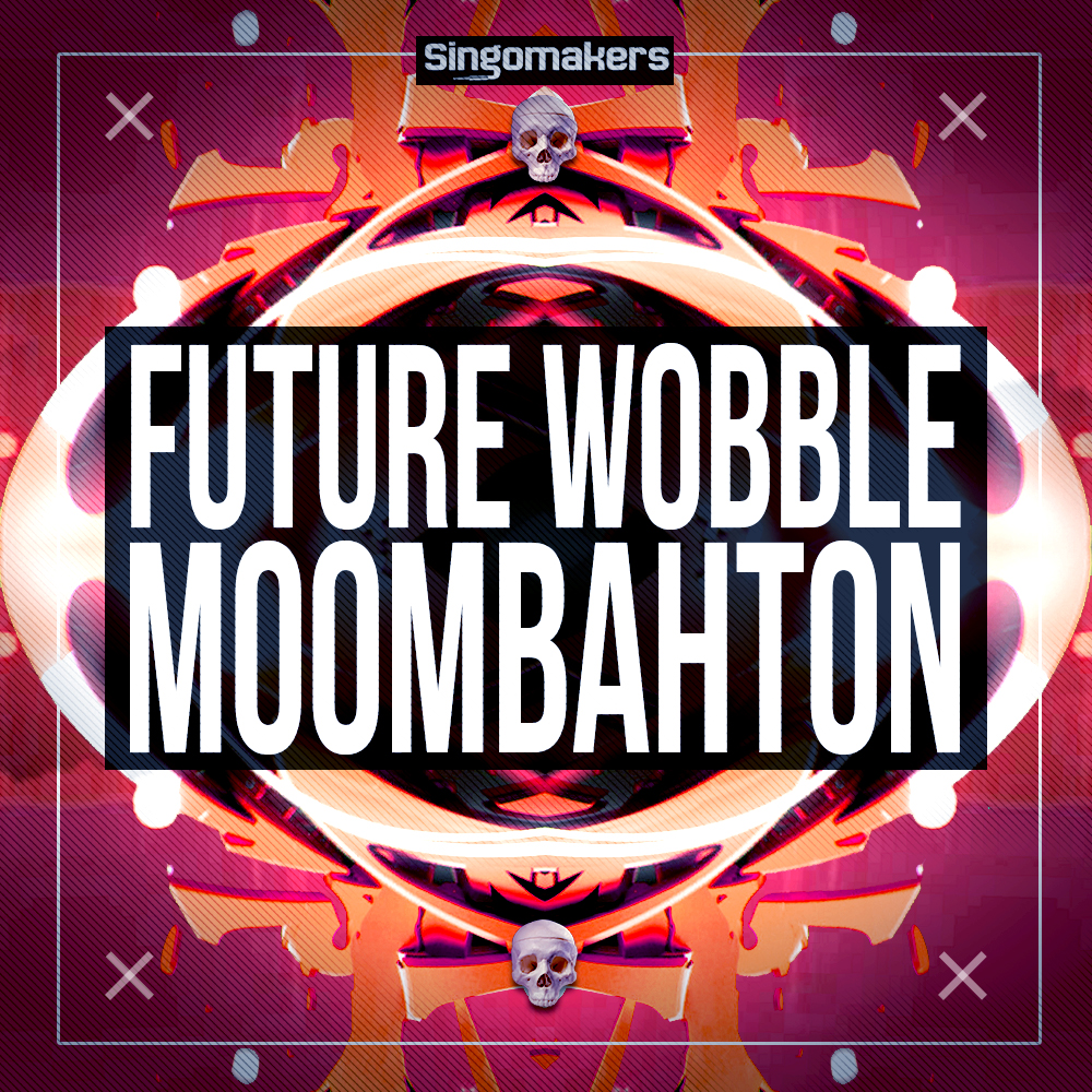 Future Wobble VST Presets, Moombahton Vocal Shouts, Moomba Drum Fills,