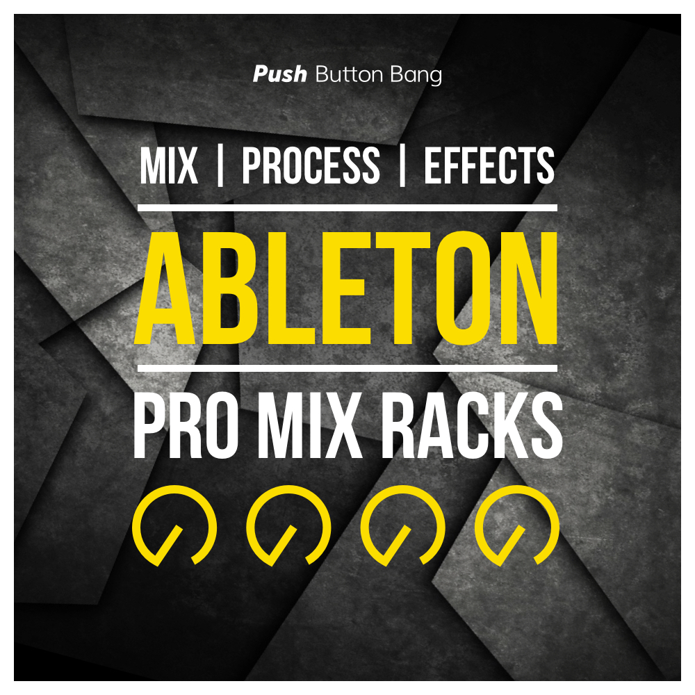 Ableton Live Mix Racks, Audio Effects Racks, Processing Channels,