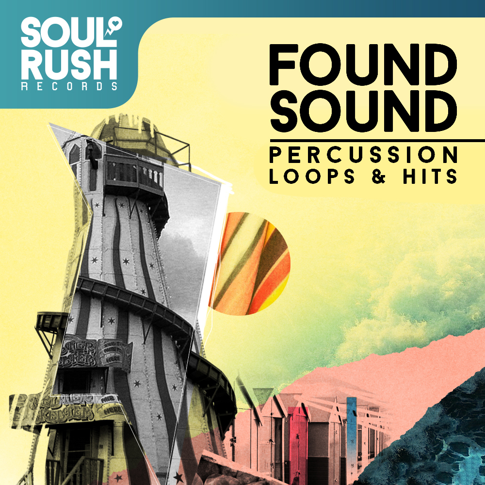 Found Sound - Percussion Loops & Hits, Soul Rush Records, Field