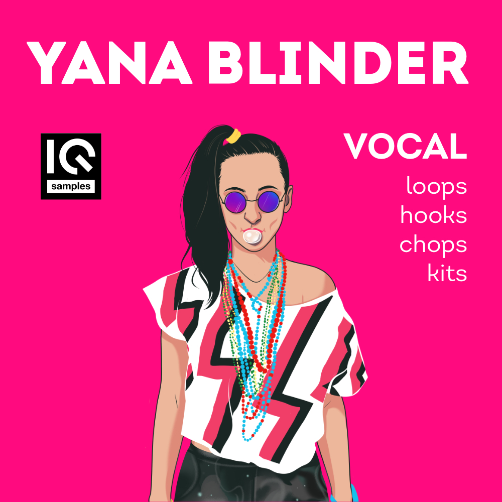 IQ Samples, Yana Blinder Vocal, Vocal Loops For Future Bass, House