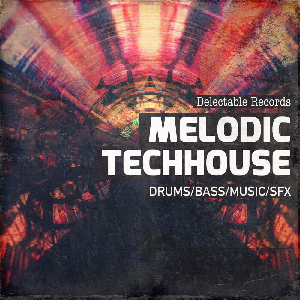 Melodic Tech House Sounds, Tech House Loops, Delectable Records