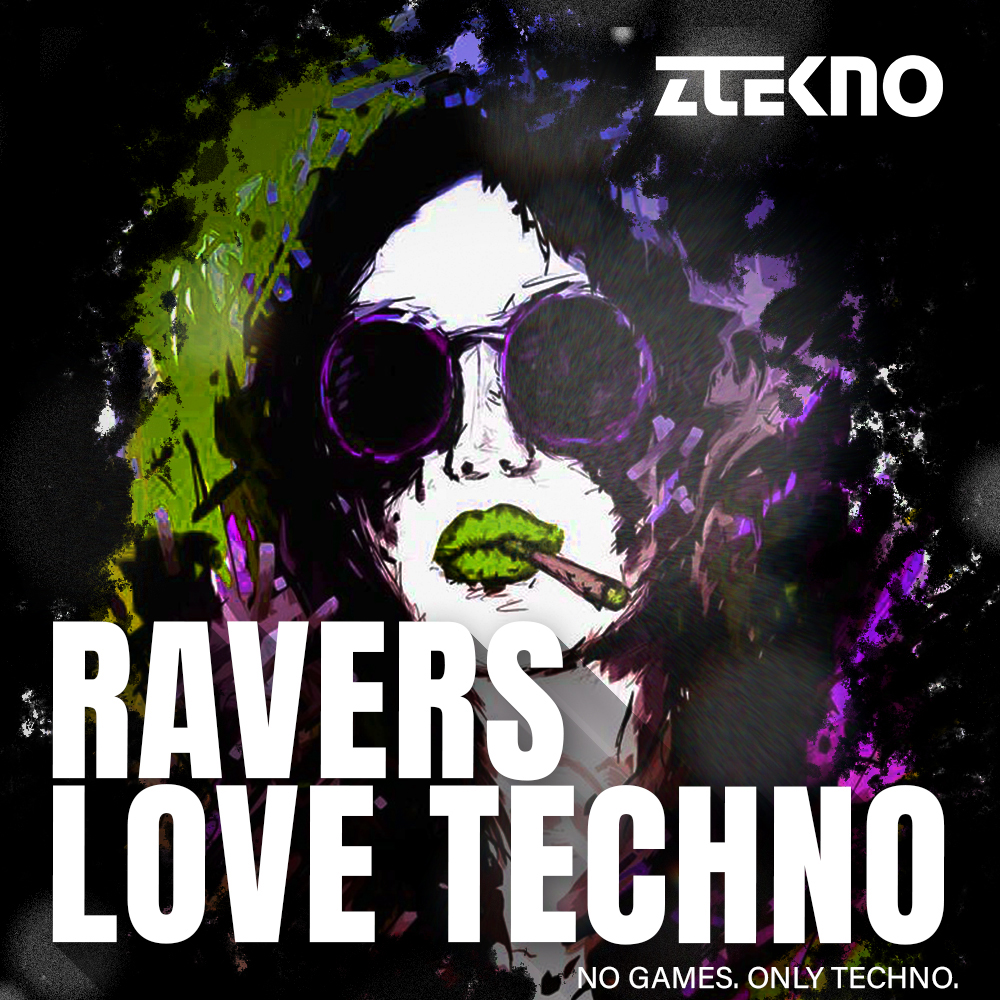 ZTEKNO, Ravers Love Techno, Techno Synth Loops, Techno Drum Loops,