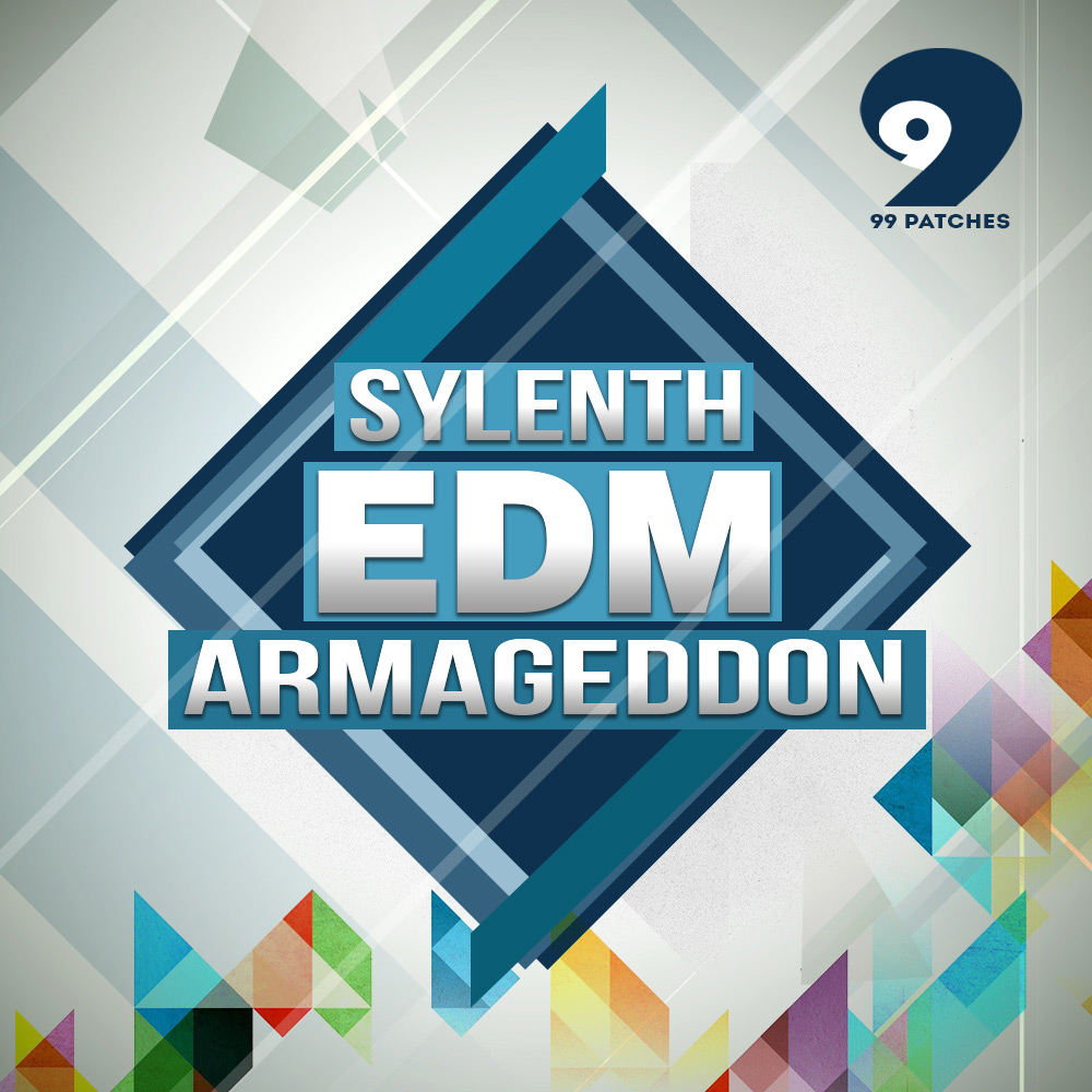 99 Patches, Sylenth EDM Armageddon, Sylenth Patches for EDM, Sylenth
