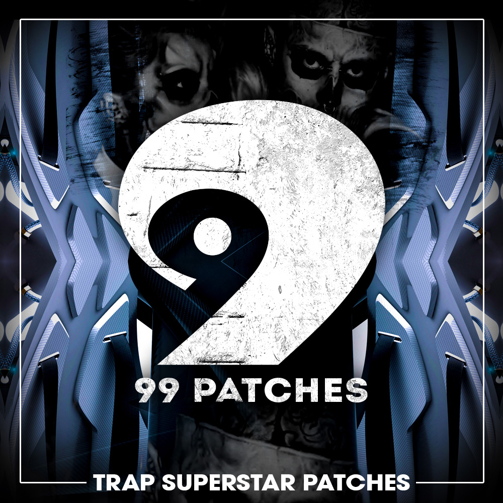 99 Patches, Trap Superstar Patches, Massive Patches for Trap, Massive
